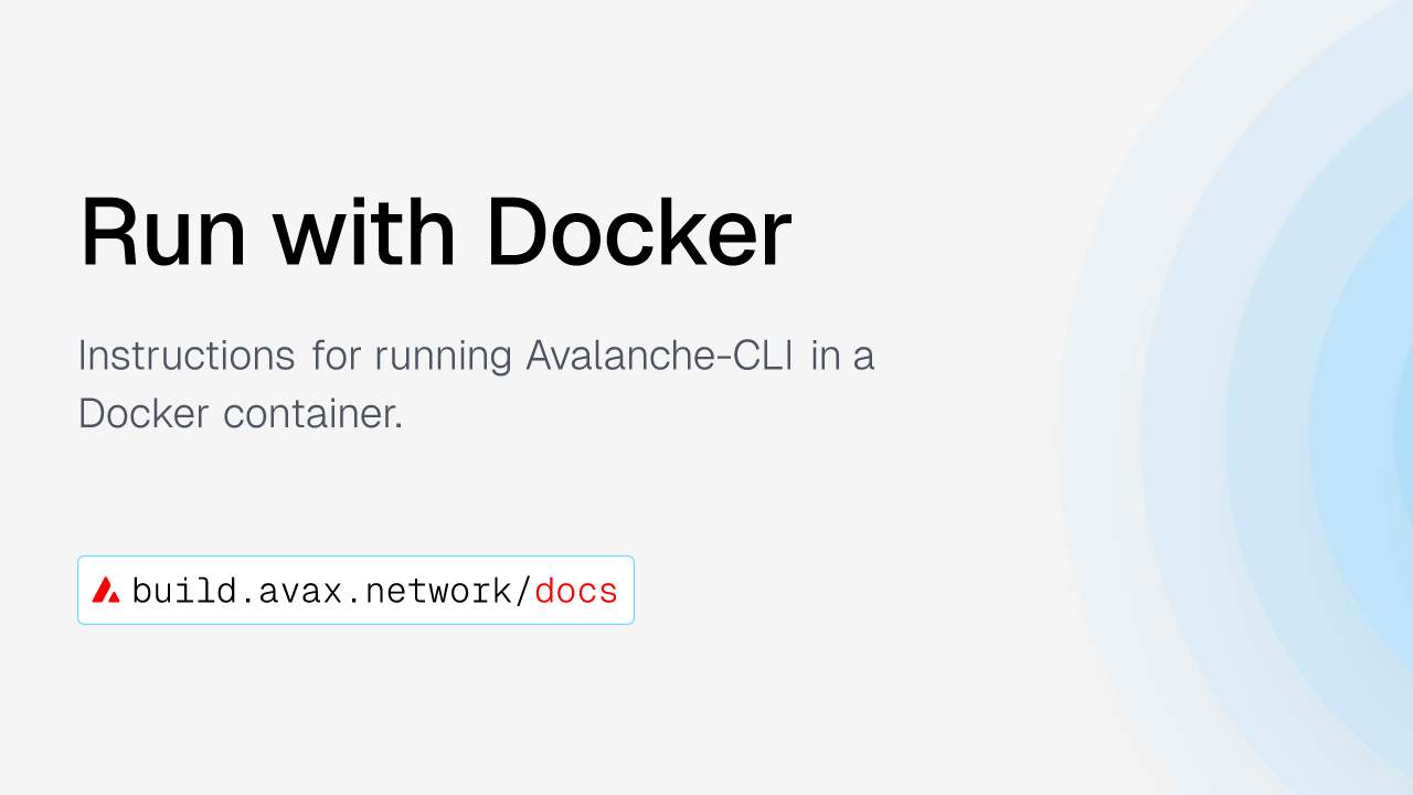 Run with Docker | Avalanche Builder Hub